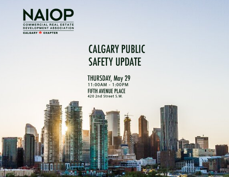 Calgary Public Safety Update on behalf of NAIOP Calgary - NAIOP Calgary